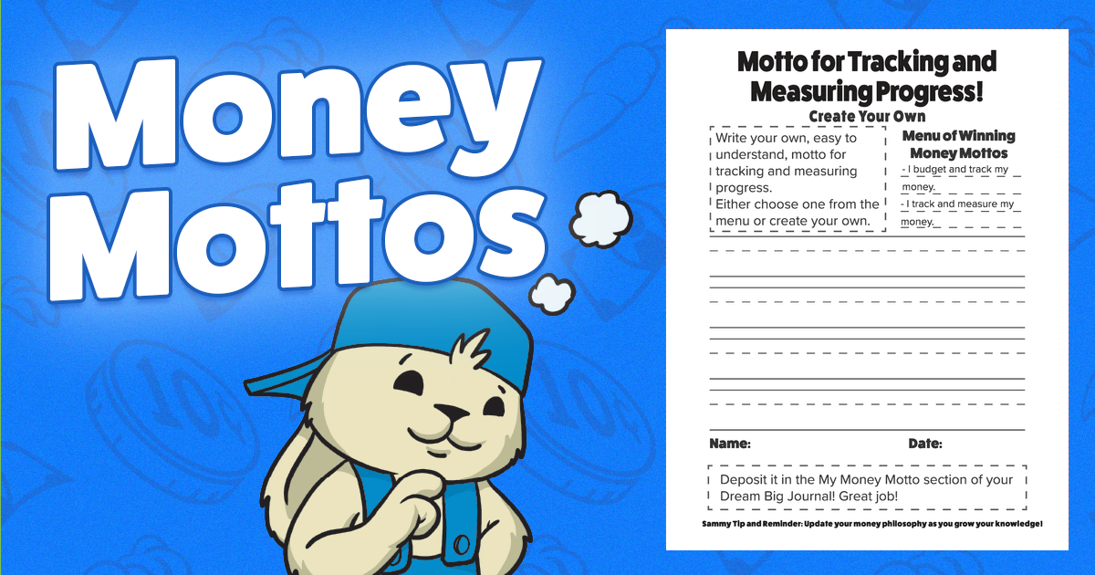 Tracking and Measuring Your Money - Create Your Own Motto - Sammy Rabbit