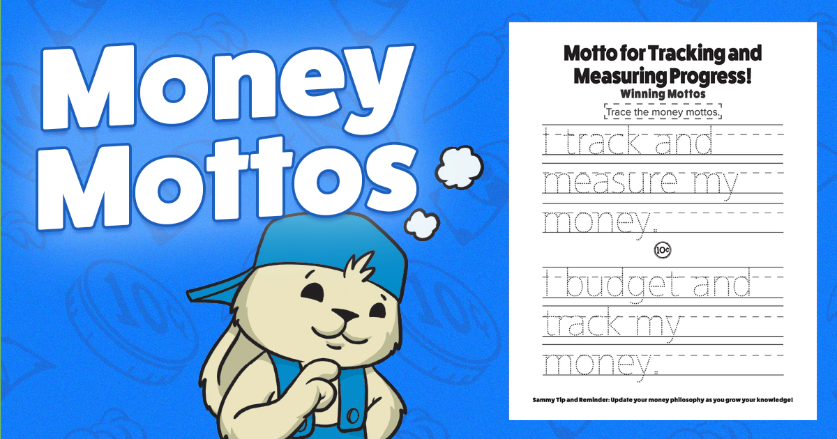 Tracking and Measuring Your Money - Trace Winning Mottos - Sammy Rabbit