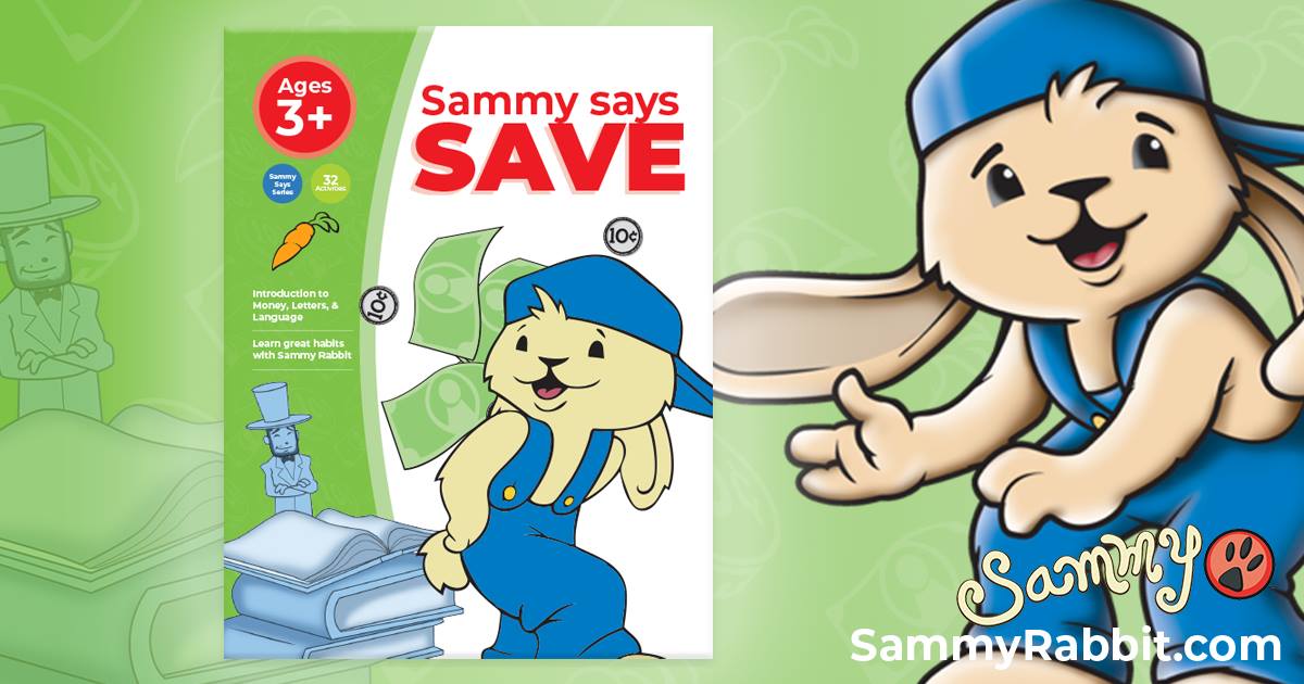 Sammy Rabbit Says to Kids and Parents Save Money! - Sammy Rabbit