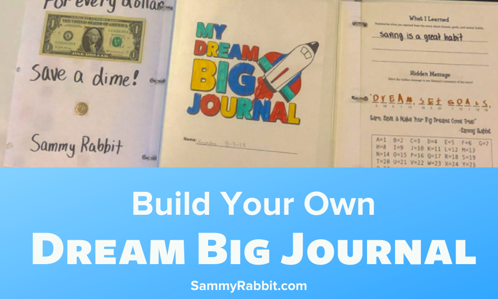 Kids Dream Big Journal Gallery, Financial Education at its Best - Sammy ...